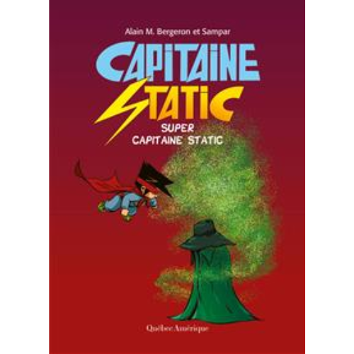 Capitaine Static T.10 : Super Capitaine Static – Nation fransaskoise